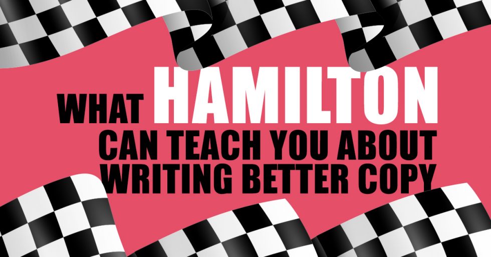 What Hamilton Can Teach You About Writing Better Copy - Stefan Georgi