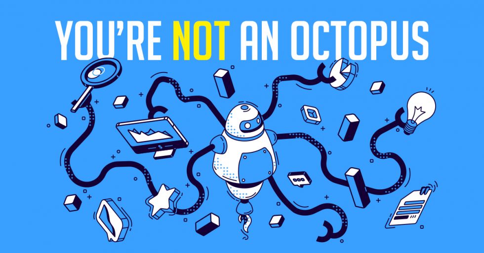 You’re not an octopus - Stefan Georgi