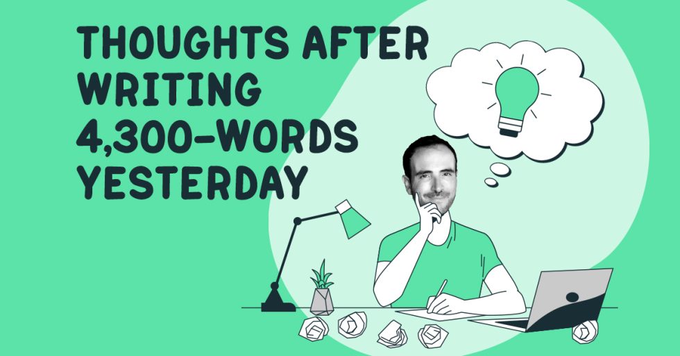 Thoughts After Writing 4,300 Words in One Day - Stefan Georgi